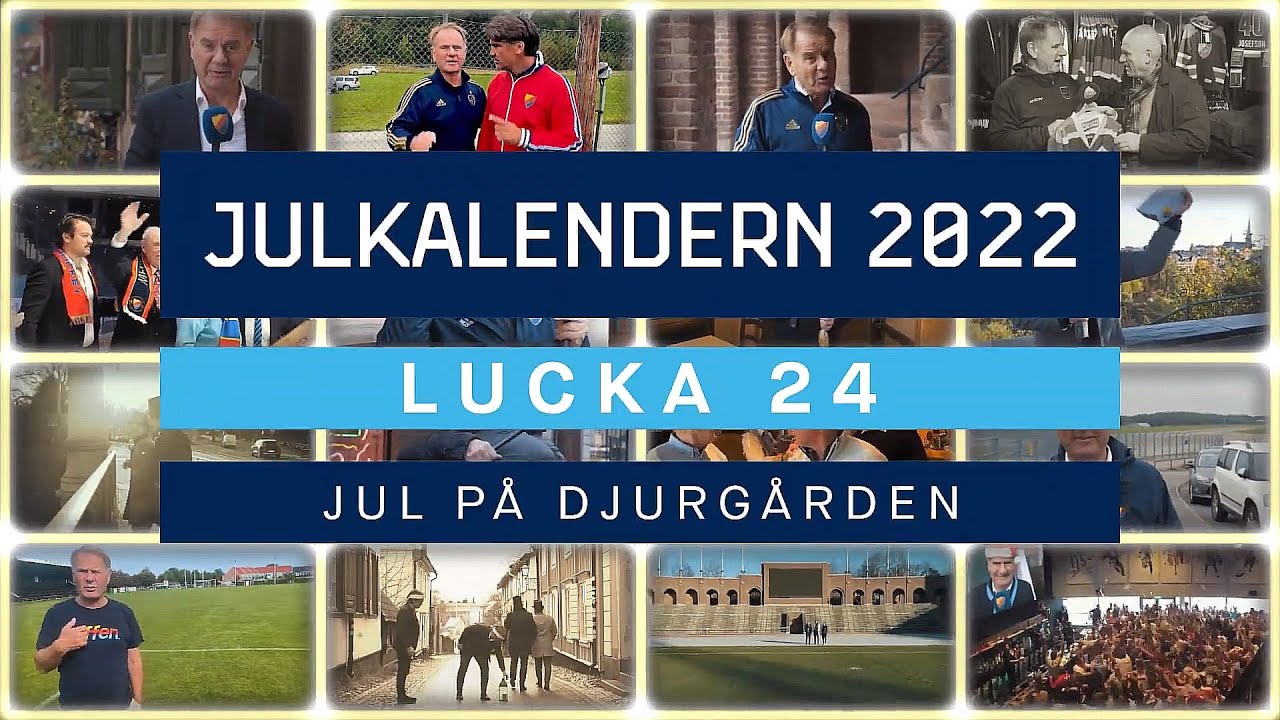 Julkalender 2022, 24 december: Jul på Djurgården - YouTube