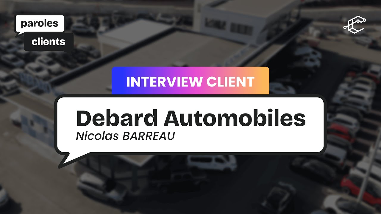 Nos clients témoignent #2 Nicolas Barreau, Debard Automobiles - YouTube