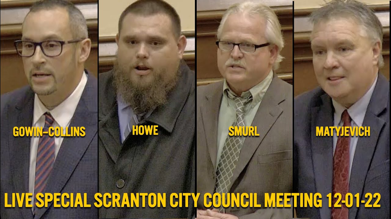 Special Scranton City Council Meeting 12 01 22 Youtube