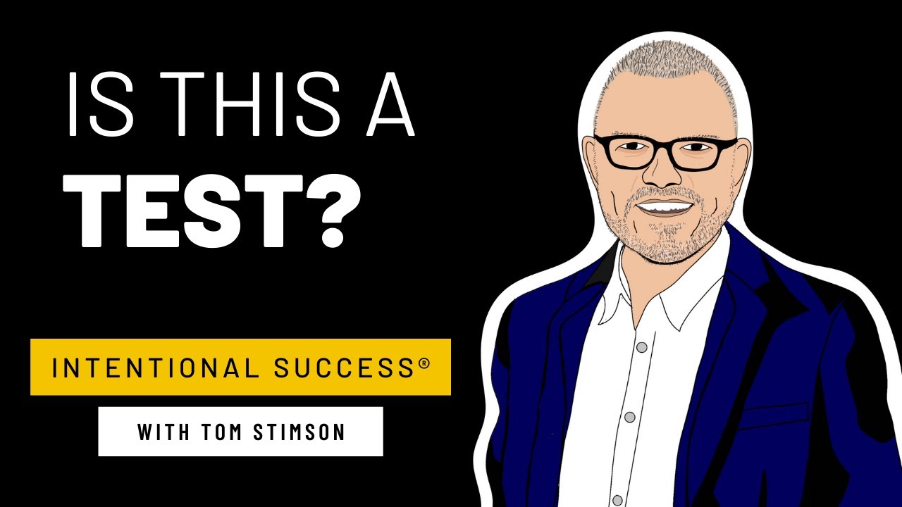 Is This a Test? - Intentional Success Podcast Episode #79 with Tom ...
