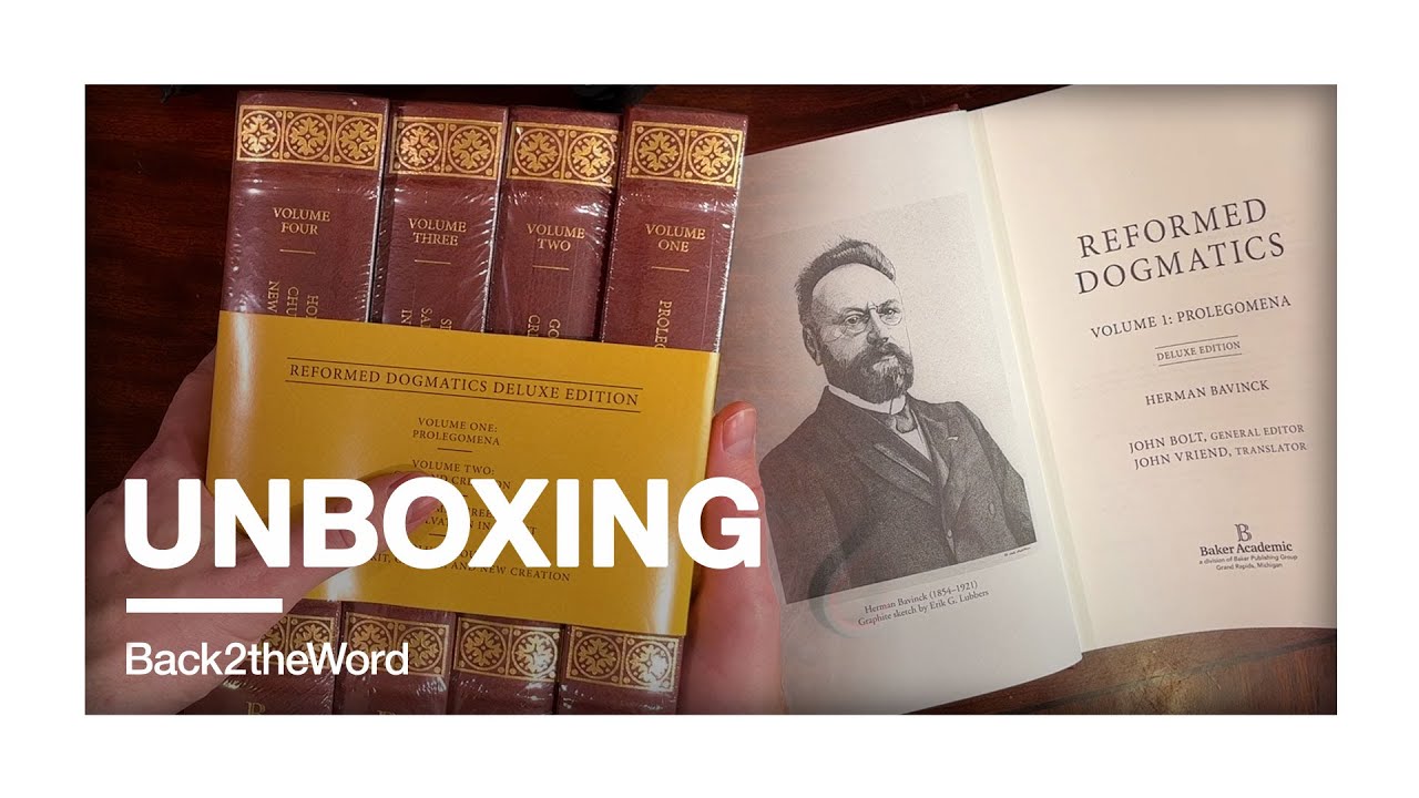Reformed Dogmatics Deluxe Edition Unboxing // Herman Bavinck's Reformed ...