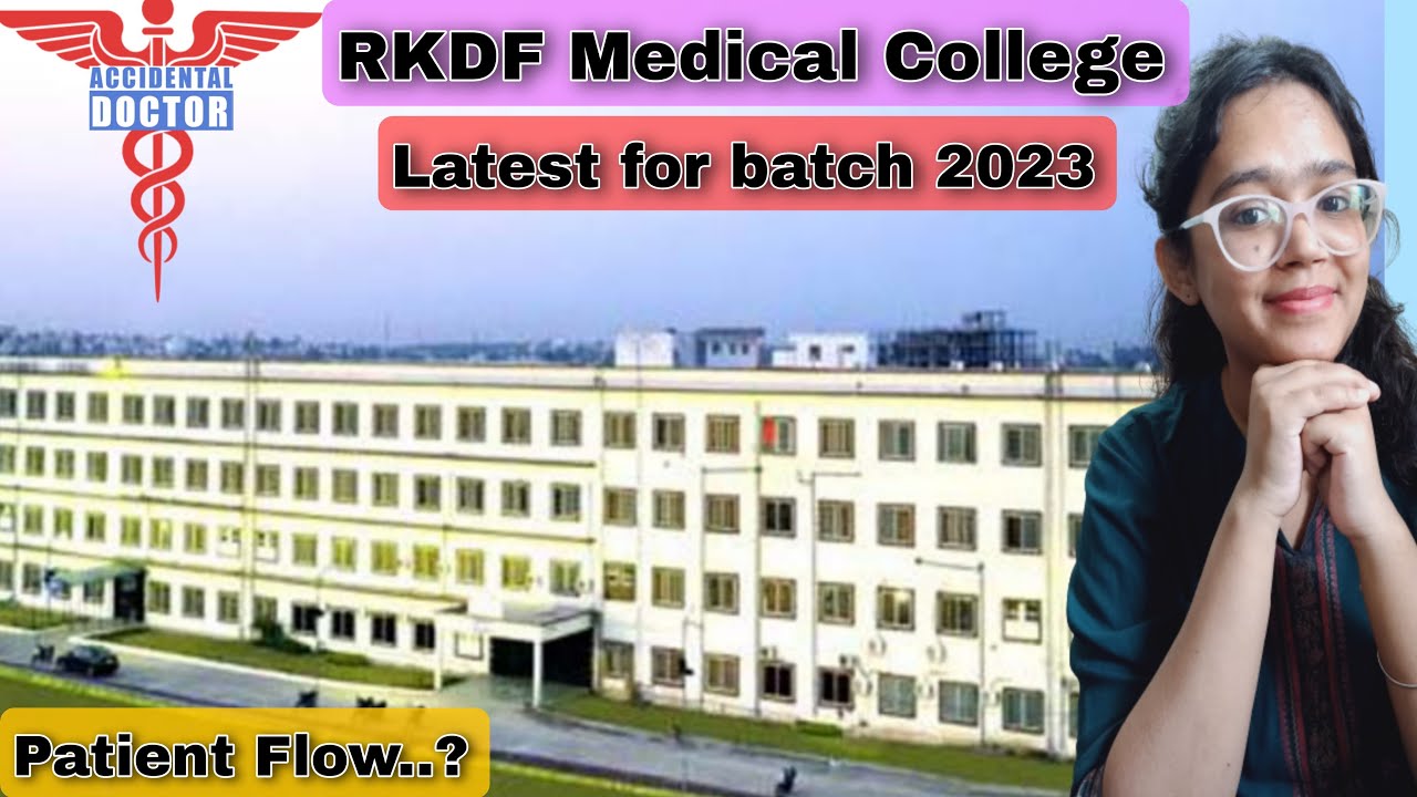 RKDF Medical College | Cutoff,Tuition fees,Campus tour | Madhya Pradesh ...