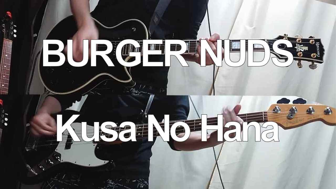 BURGER NUDS - Kusa No Hana (Guitar & Bass Cover) - YouTube