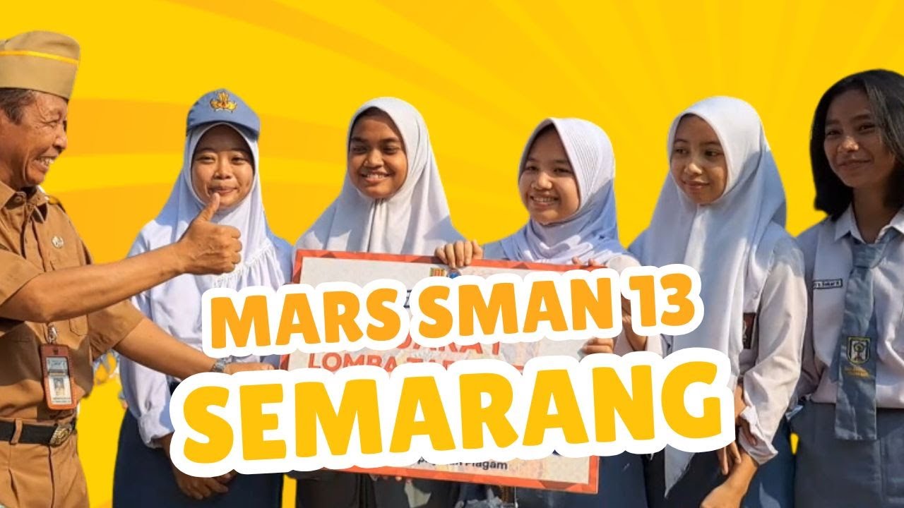 MARS SMA NEGERI 13 SEMARANG - YouTube