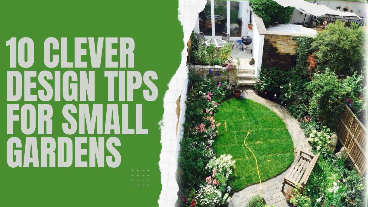 10 Clever Design Tips for Small Gardens - YouTube