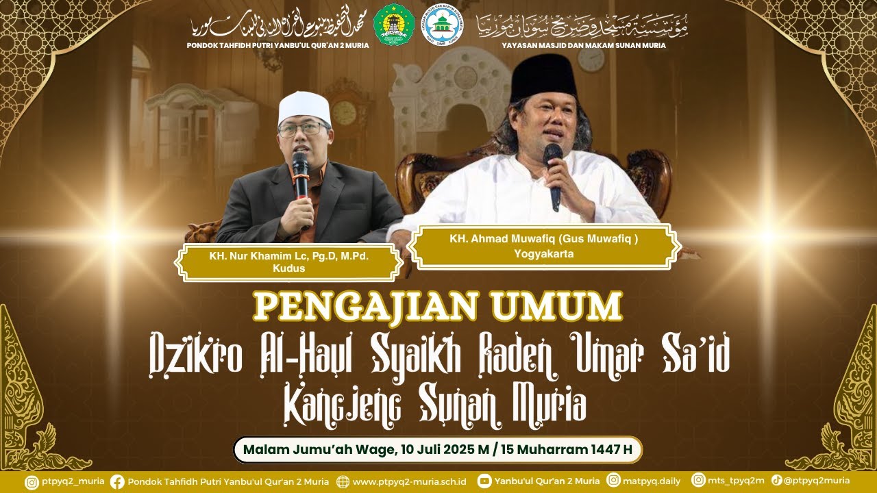 PENGAJIAN UMUM DZIKRO AL- HAUL RADEN UMAR SA'ID KANGJENG SUNAN MURIA 2025 M. - YouTube