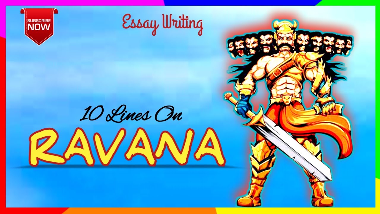 10 Lines on Ravana in English | 10 lines essay on Ravan | Easy Essay on ...
