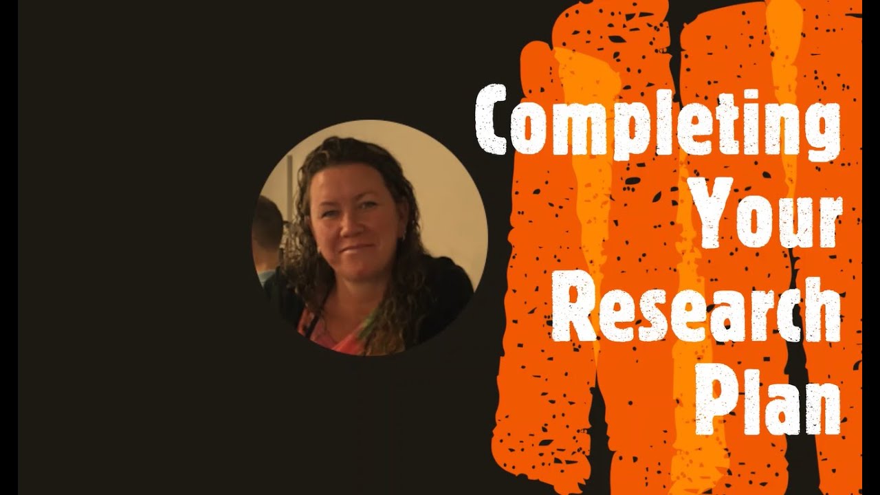 Completing Your Research Plan - YouTube