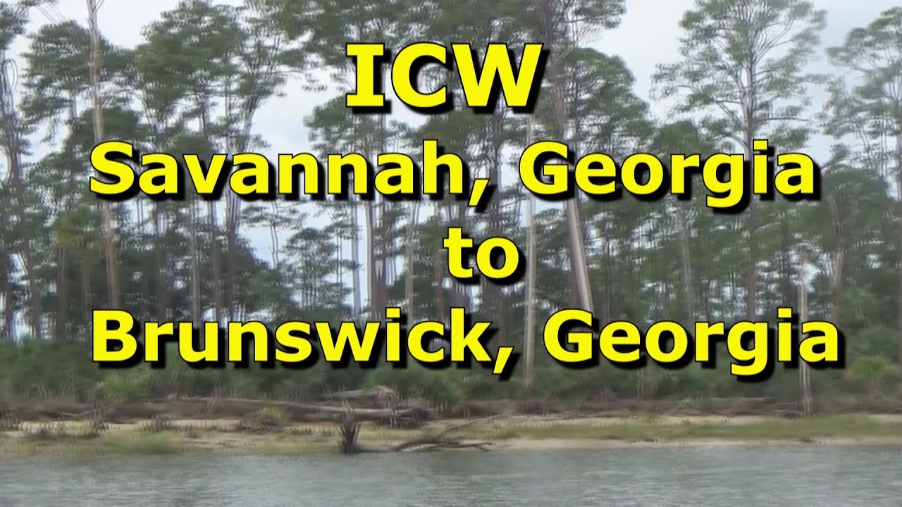 ICW (EP-12) Savannah Georgia to Brunswick Georgia, (Mike Haduck) - YouTube