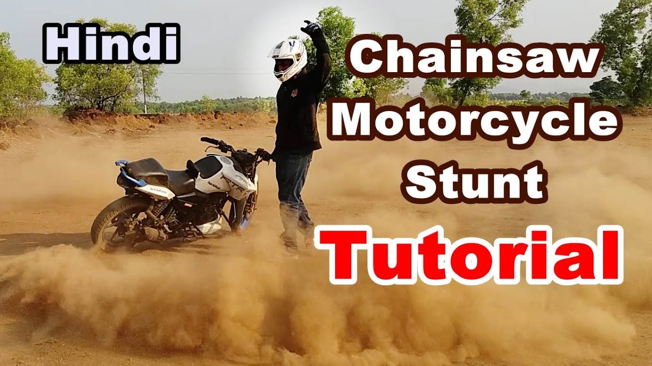 How to Learn Chainsaw Stunt on Motorcycle - Easy Tutorial in Hindi ...