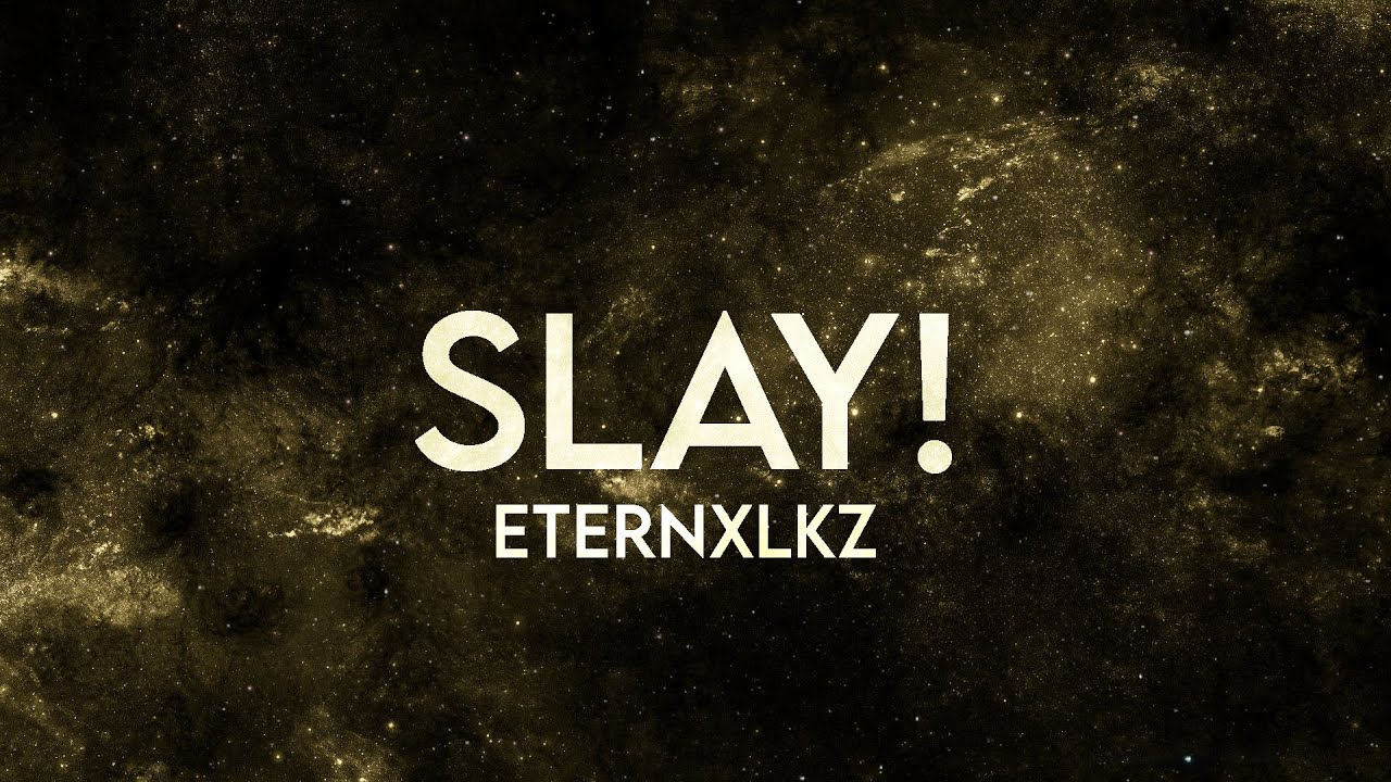 Eternxlkz - SLAY! [Extended Mix] - YouTube