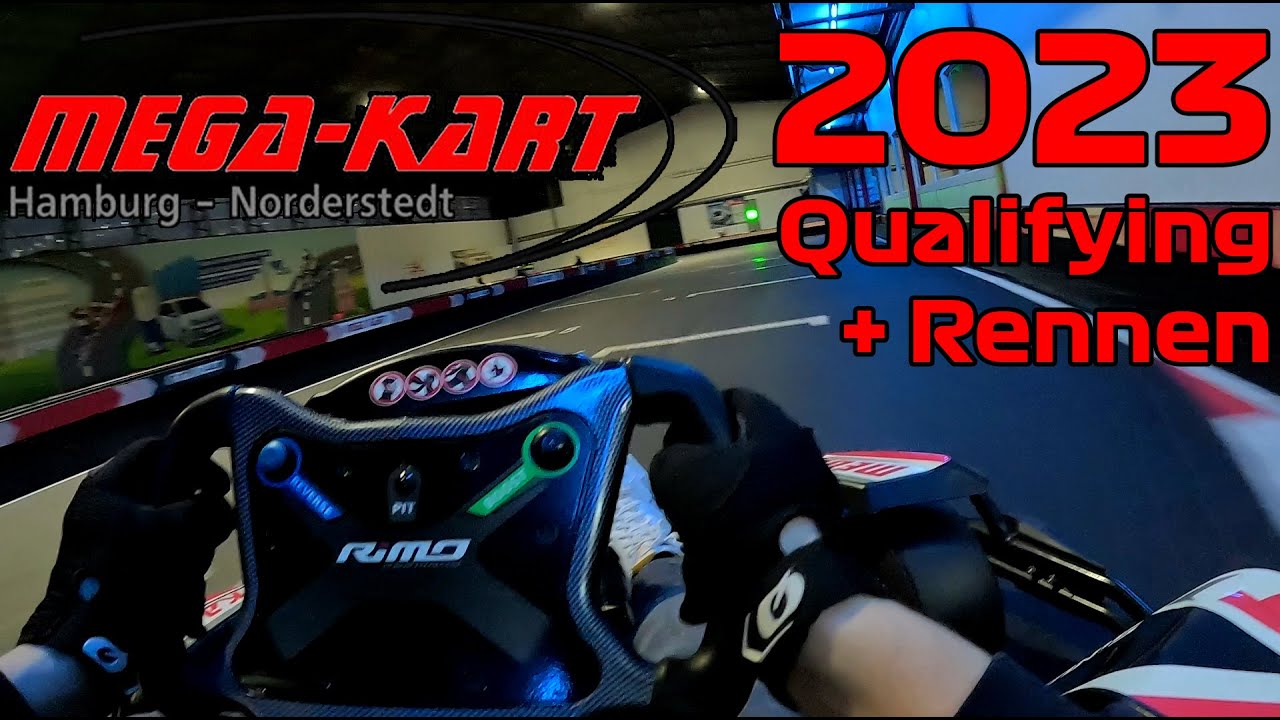 Mega-Kart Norderstedt - März 2023 - Qualifying + Rennen - YouTube