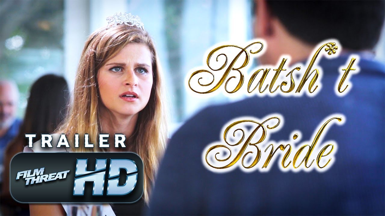 BATSH*T BRIDE | Official HD Trailer (2020) | COMEDY | Film Threat ...