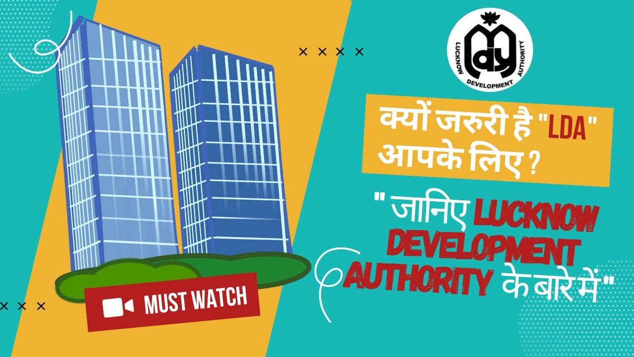 Lucknow Development Authority: Importance, History & LDA Builder Norms Explained ...