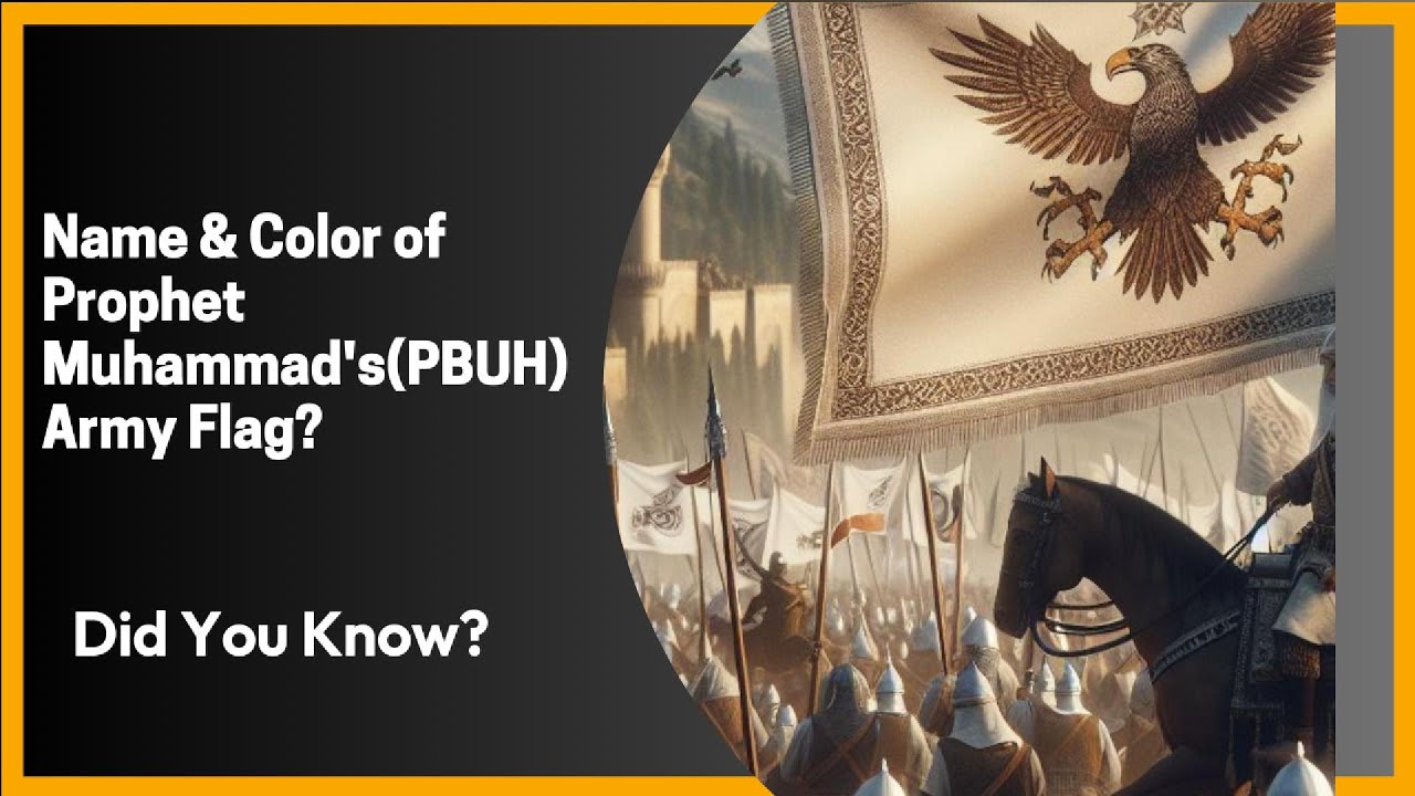 What is the Name & Color of Prophet Muhammad's (PBUH) Army Flag? - YouTube
