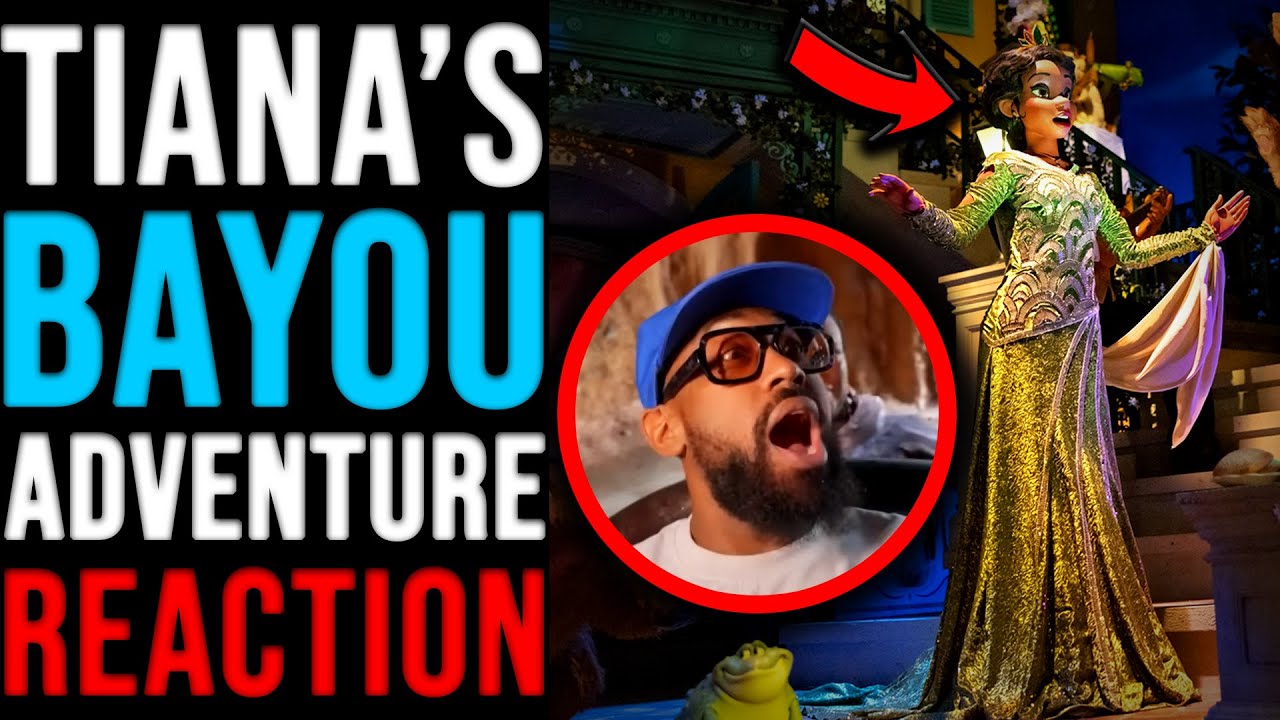REACTION: Inside Tiana's Bayou Adventure | The Good, The Bad, And The ...