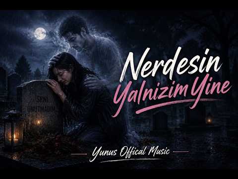 Nerdesin Yalnızım Yine