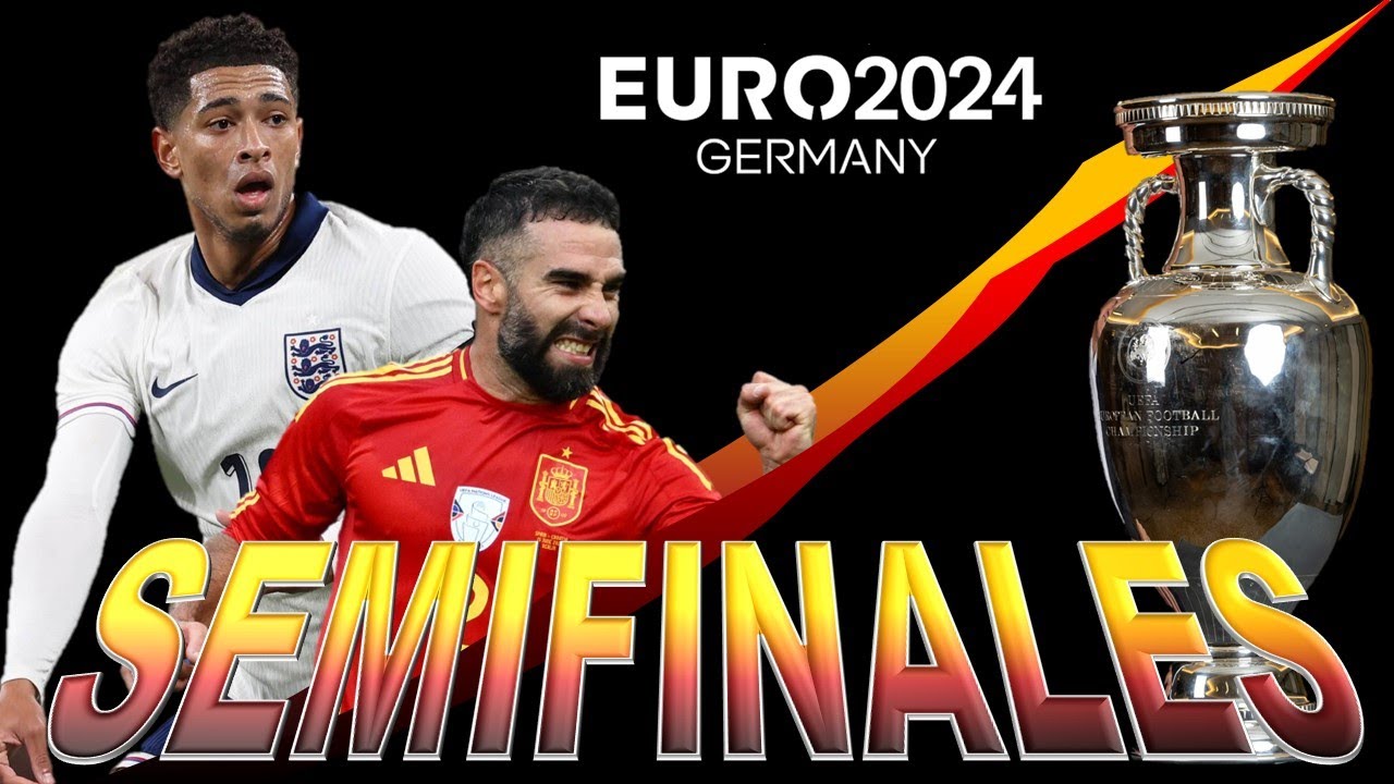 SEMIFINALES DE LA EUROCOPA, 2024 - YouTube