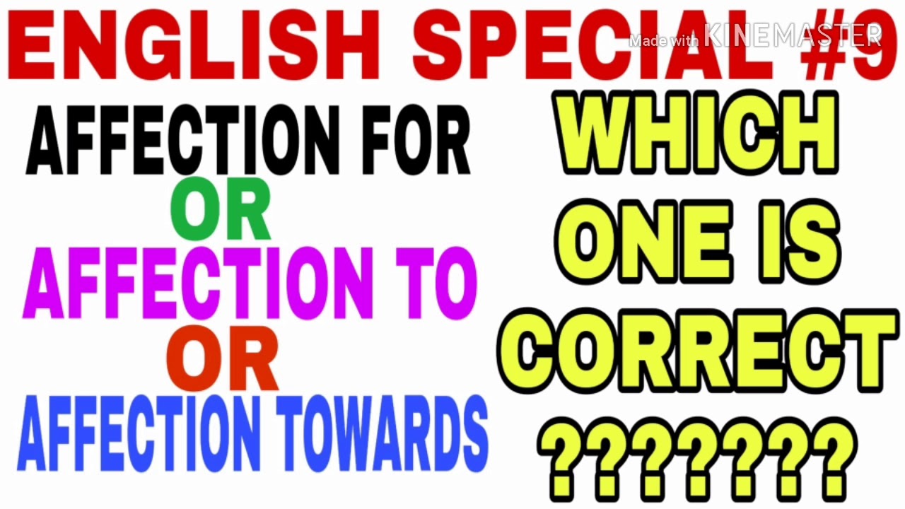 AFFECTION TO VS AFFECTION FOR VS AFFECTION TOWARDS|ENGLISH SPECIAL#9 ...