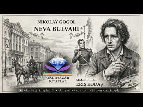 *Gogol’ün Büyülü Dünyası: Neva Bulvarı - Sesli Kitap (Tek Parça)*