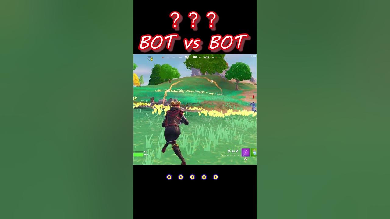 フォートナイト Bot vs Bot #shorts 🙀【チャンネル登録】よろしくお願いします😻 - YouTube