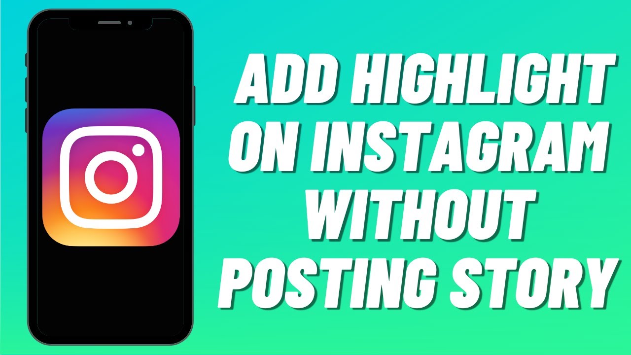 How To Add Highlight On Instagram Without Posting Story YouTube How To Add Highlight On Instagram Without Posting Story YouTube