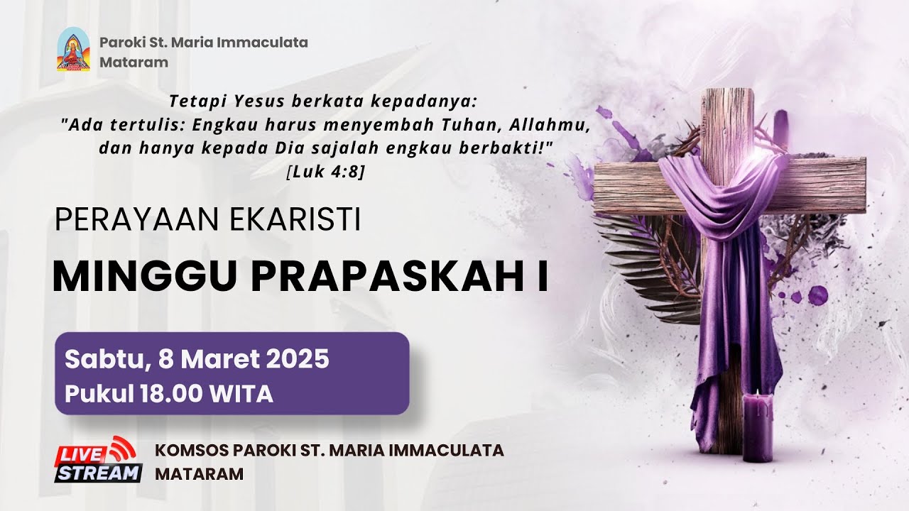 PERAYAAN EKARISTI MASA PRAPASKAH I - SABTU, 8 MARET 2025 | PKL. 18.00 ...