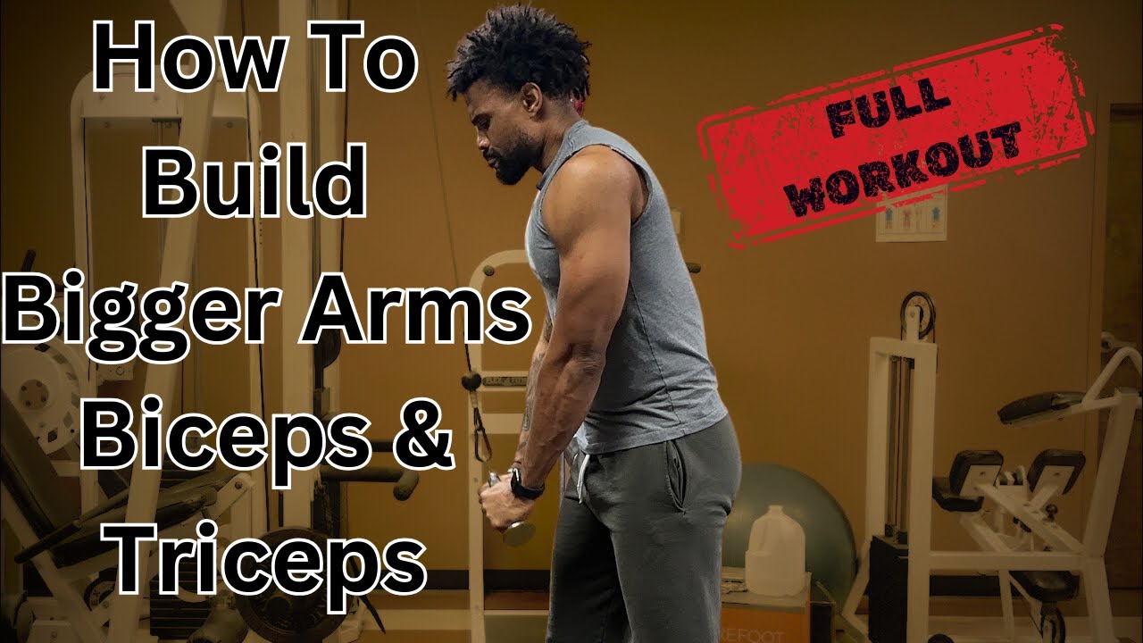 How To Build Bigger Arms | Full Workout | Biceps & Triceps - YouTube