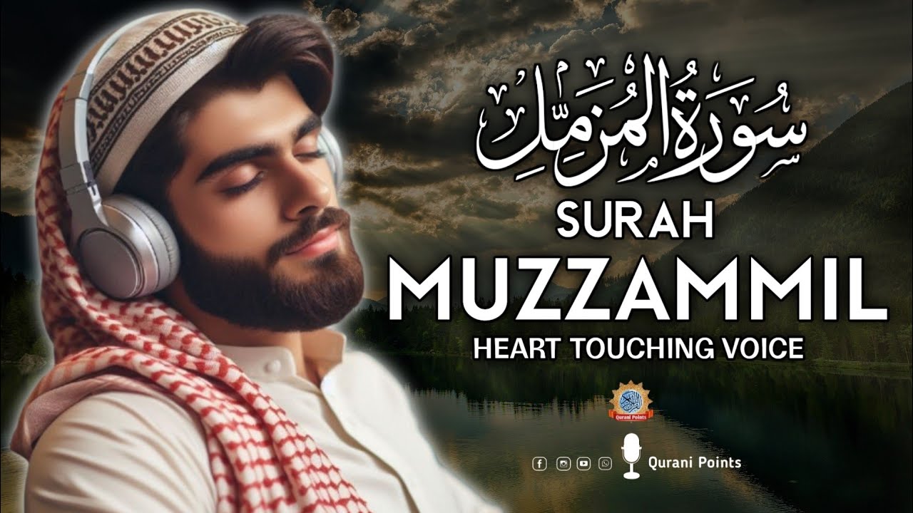 Surah Muzammil | The Surah Muzammil EVERYONE Needs to Hear | MUST ...