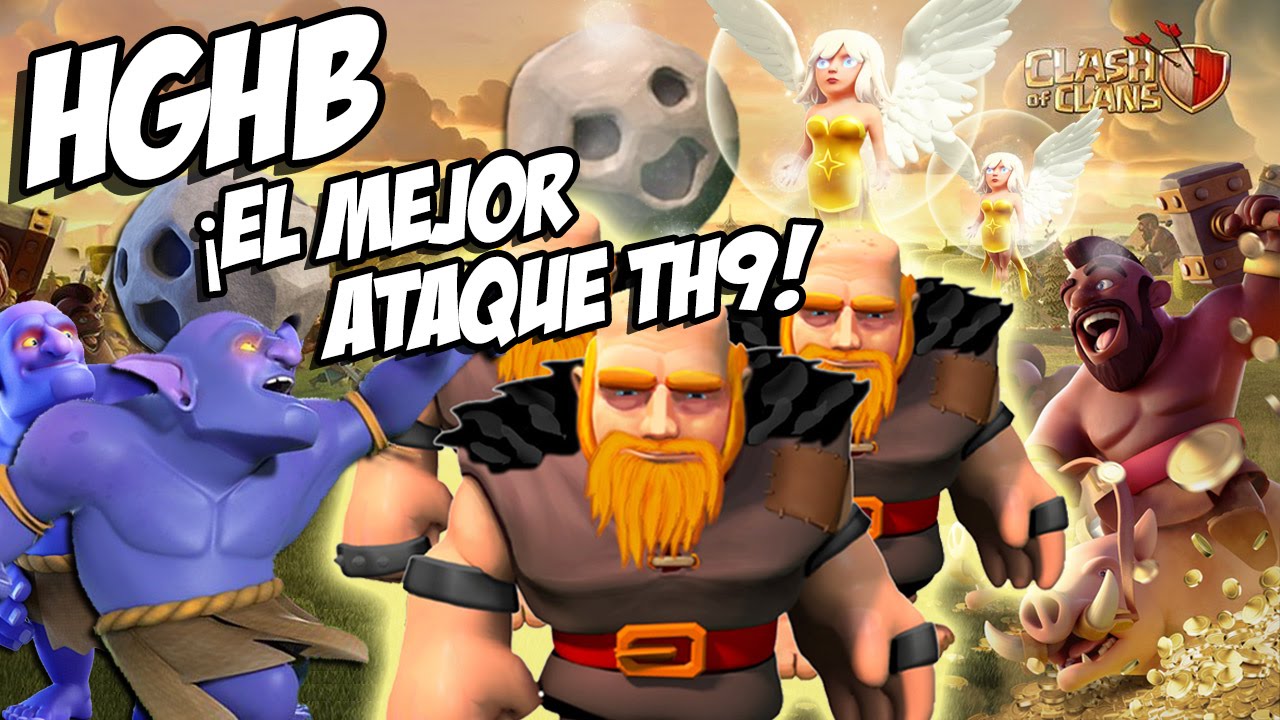 HGHB - EL MEJOR ATAQUE ACTUAL PARA TH9 | ESTRATEGIA IMPARABLE HEALER ...