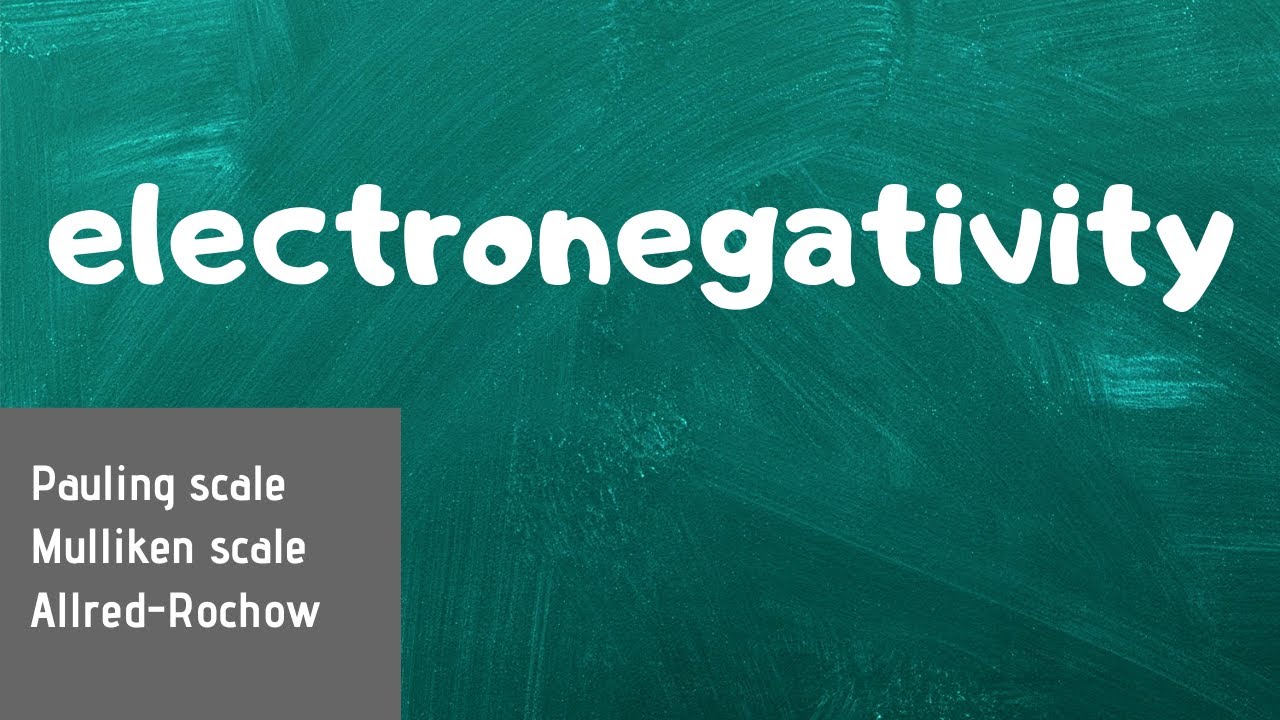 Electronegativity | pauling ,mulliken ,allred rochow scale | Inorganic ...