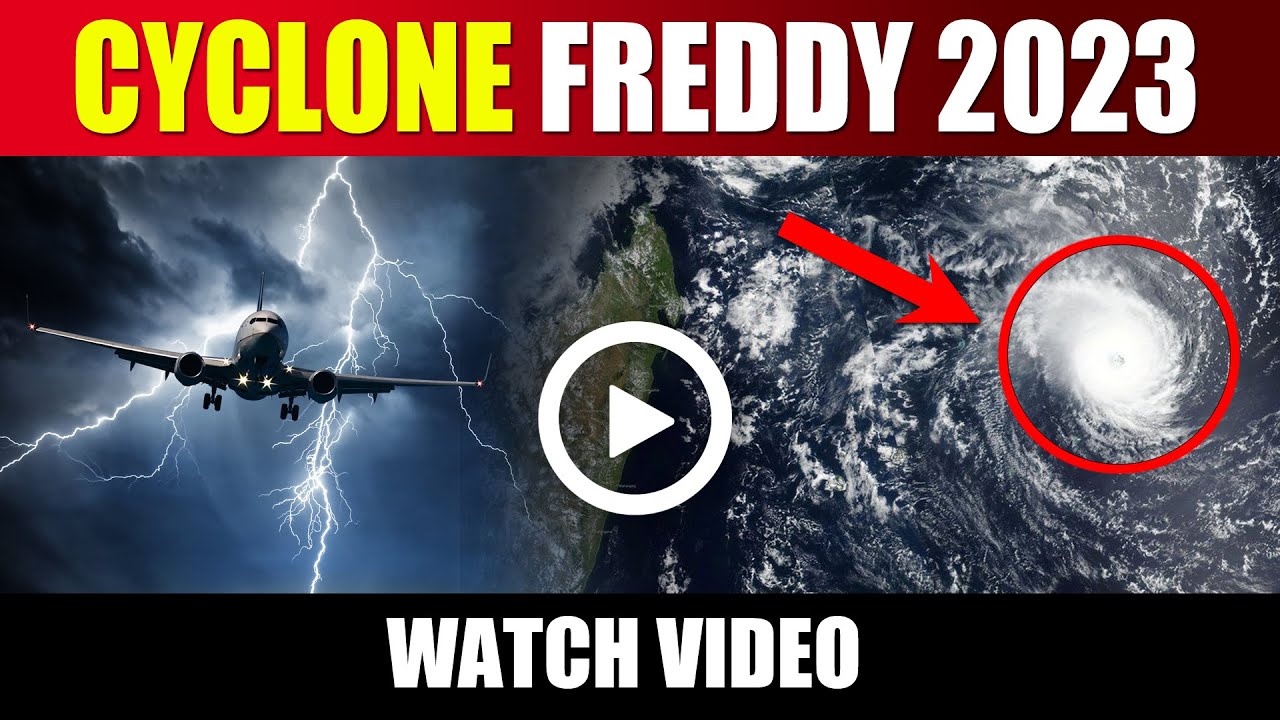 Cyclone Freddy 2023 | Cyclone Freddy Latest News | Cyclone Freddy Makes ...