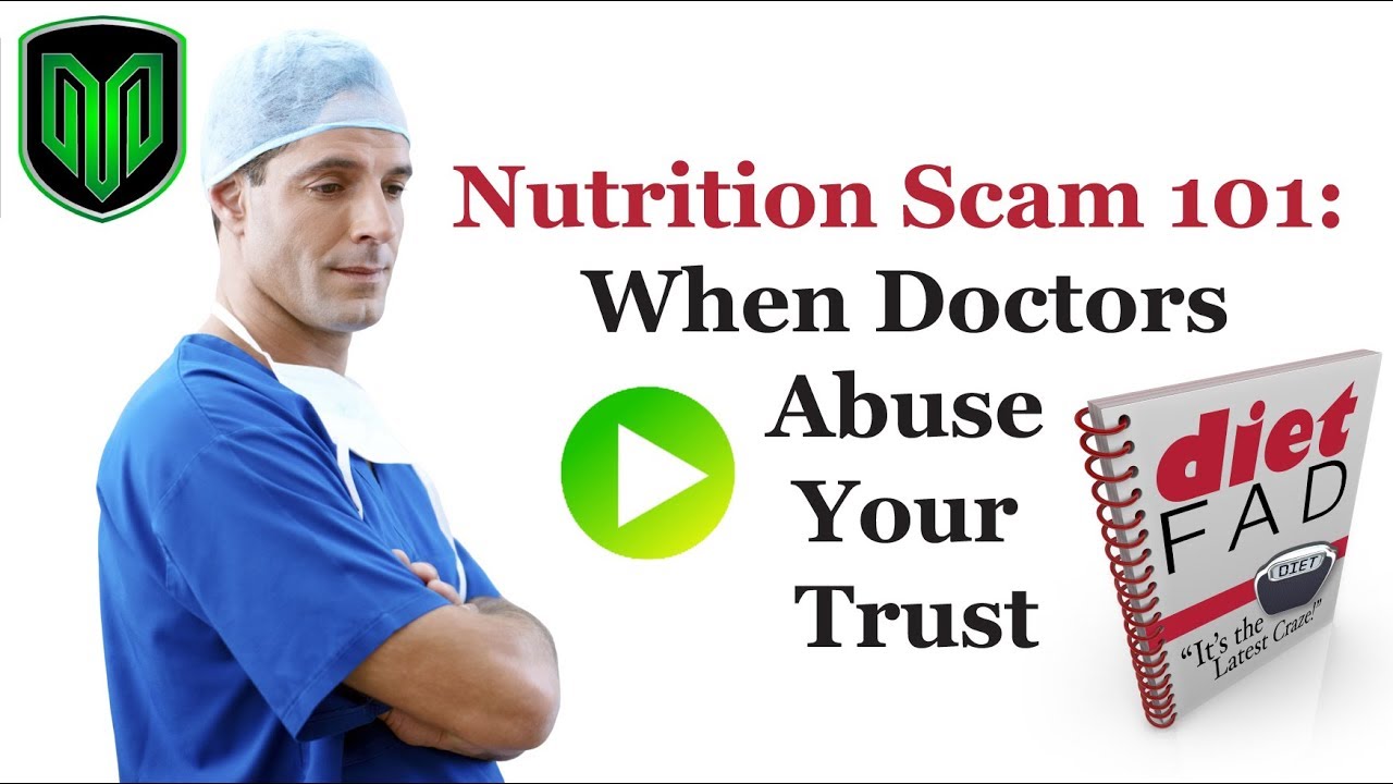 Nutrition Scam 101: When Doctors Abuse Your Trust - YouTube