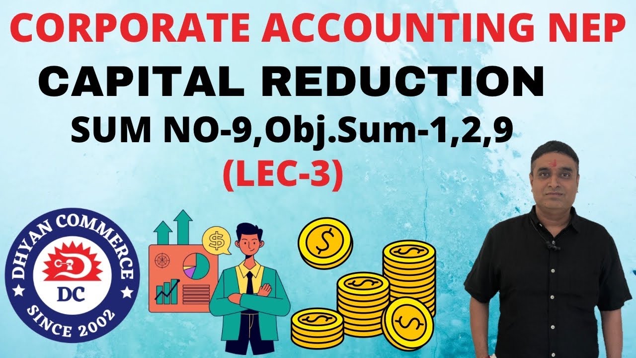 Capital Reduction (Lec-3) - YouTube