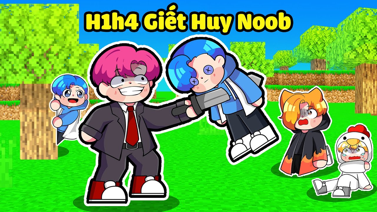 HUY NOOB THỬ LÒNG SINH TỐ GIẢ H1H4 GIẾT HUY NOOB TRONG MINECRAFT*HUY ...