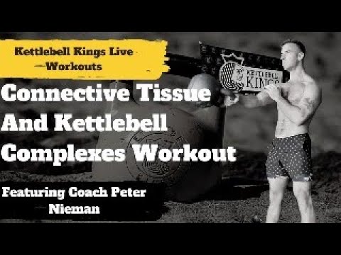 Connective Tissue And Kettlebell Complexes Workout - YouTube