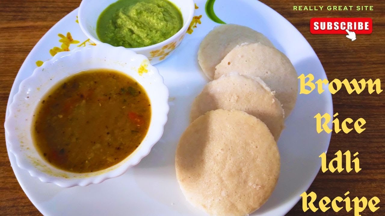 Brown Rice Idli - YouTube