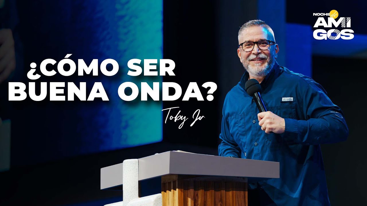 ¿Cómo ser buena onda? - Pastor Toby Jr. - YouTube