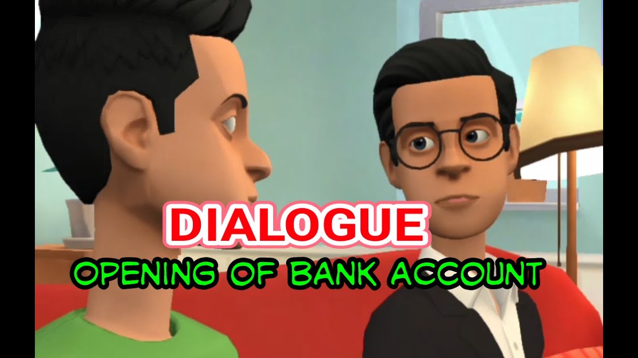 Dialogue| Opening of bank account| JSC & SSC | A Education LTD - YouTube