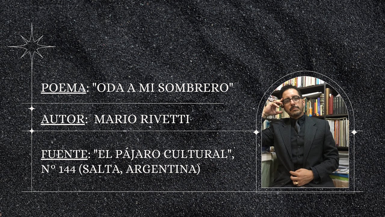 "Oda a mi sombrero" de Mario Rivetti. - YouTube