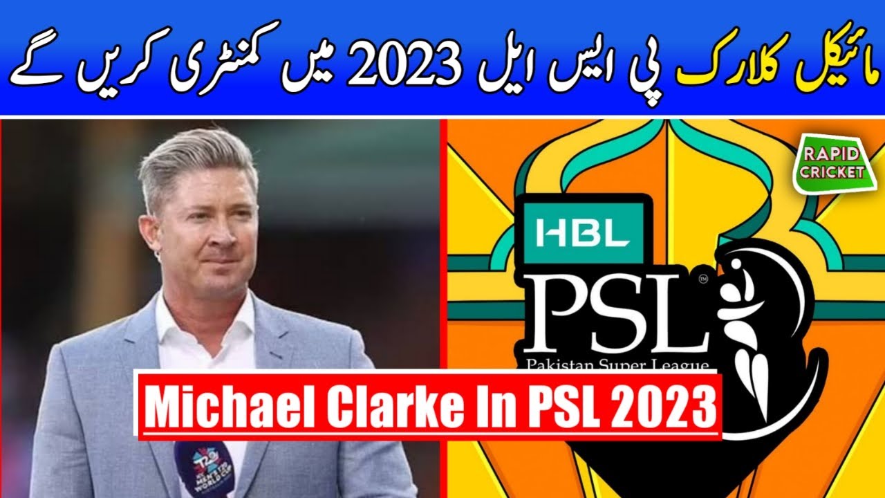 Michael Clarke Likely to be Part of Commentary Panel in PSL 8 | Michael ...