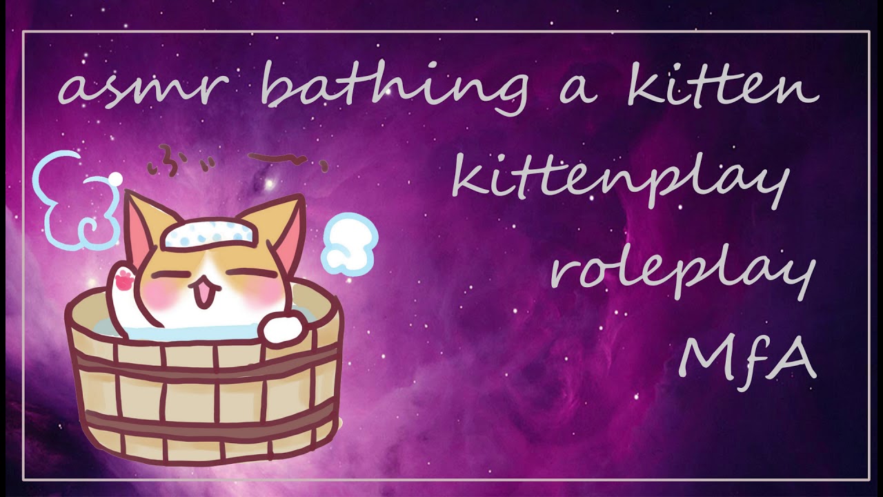 asmr kittenplay petplay bath roleplay - YouTube