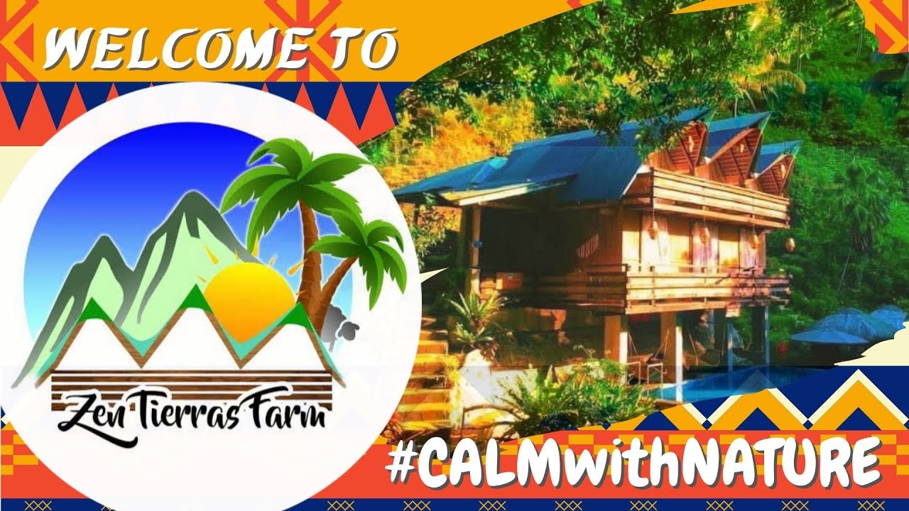 WELCOME to ZEN TIERRAS FARM "CALM with Nature" (The Bali of Dingalan ...