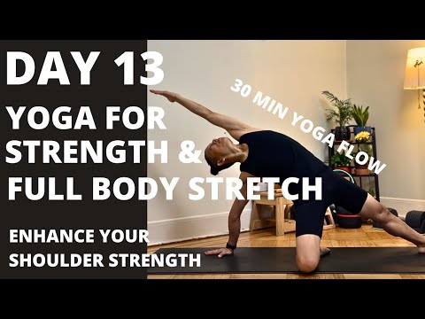 100 DAY YOGA CHALLENGE | Day 13 | 30 Minute Yoga for Shoulder Strength and Full Body Stretch