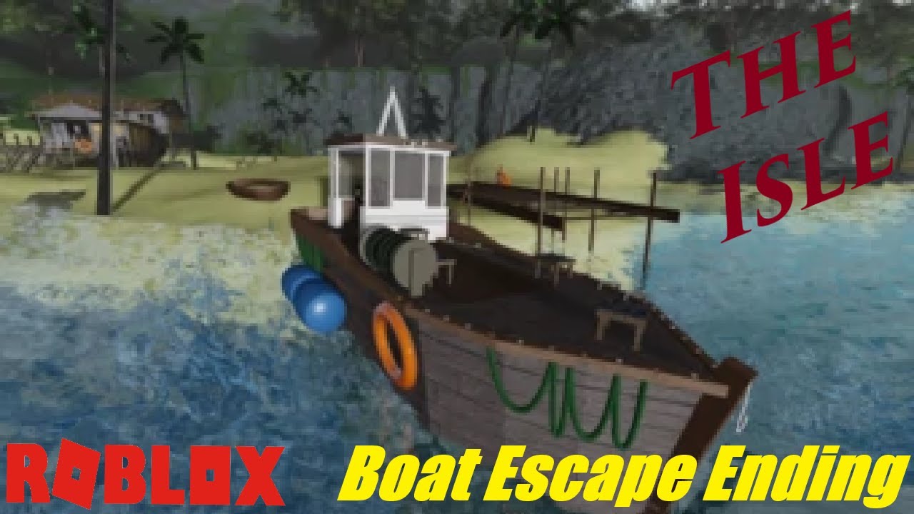 Roblox Isle Boat Escape Guide - YouTube