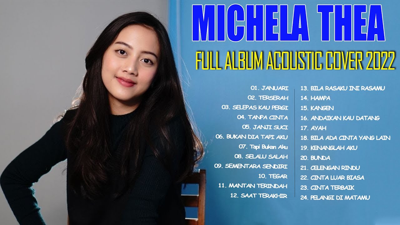 MICHELA THEA Full Album Terbaru 2022 | Top Cover Terpopuler Lagu Galau ...