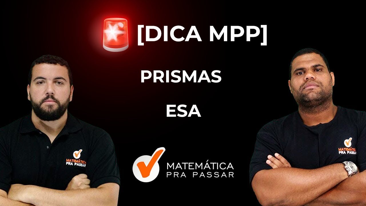 CONCURSO DA ESA [2019] : APRENDA UMA SUPER DICA DE PRISMAS PARA ...