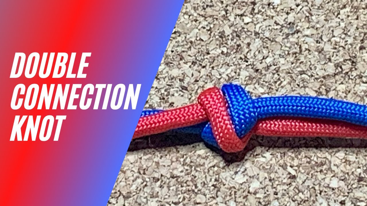 How to tie the Double Connection Knot. - YouTube