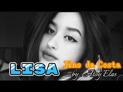 LAGU SLOW TIMOR ENAK || LISA || JINO DA COSTA || Cover by : Atoy Elas.