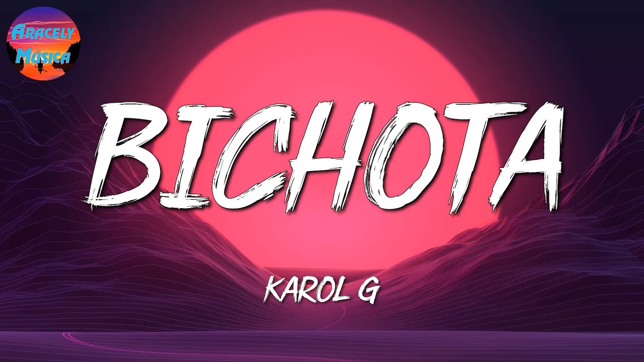 Karol G - Bichota (Letra\Lyrics) - YouTube